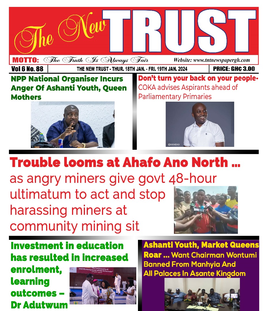 The New Trust Newspaper, Thursday,18th January,2024 Edition - TNTNEWSPAPER
