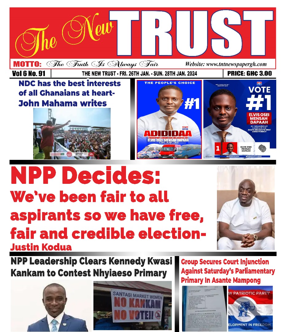 The New Trust Newspaper, Friday,26th January,2024 Edition - TNTNEWSPAPER