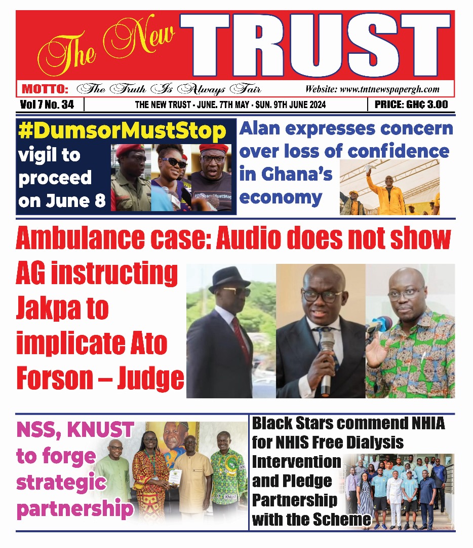 The New Trust Newspaper, Friday,7th June,2024 - TNTNEWSPAPER