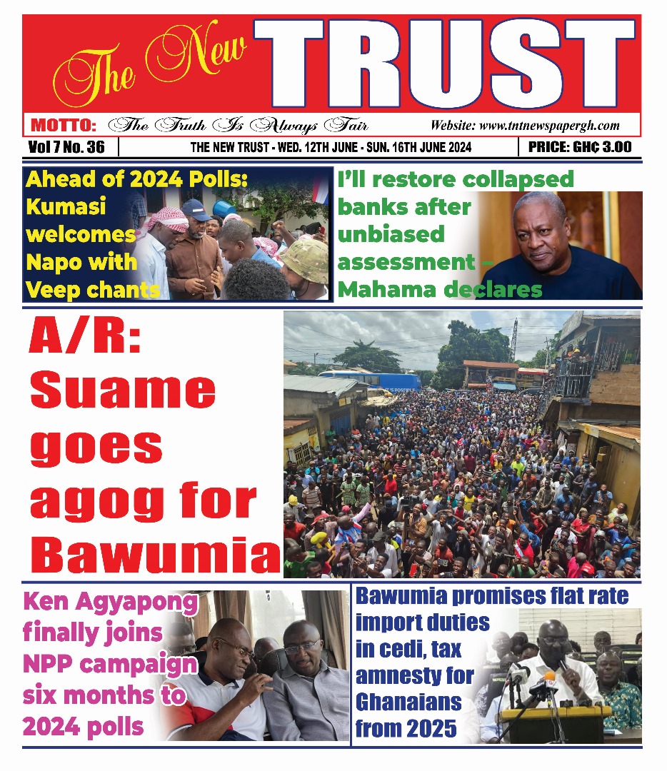 The New Trust Newspaper, Wednesday,12th June,2024 edition - TNTNEWSPAPER