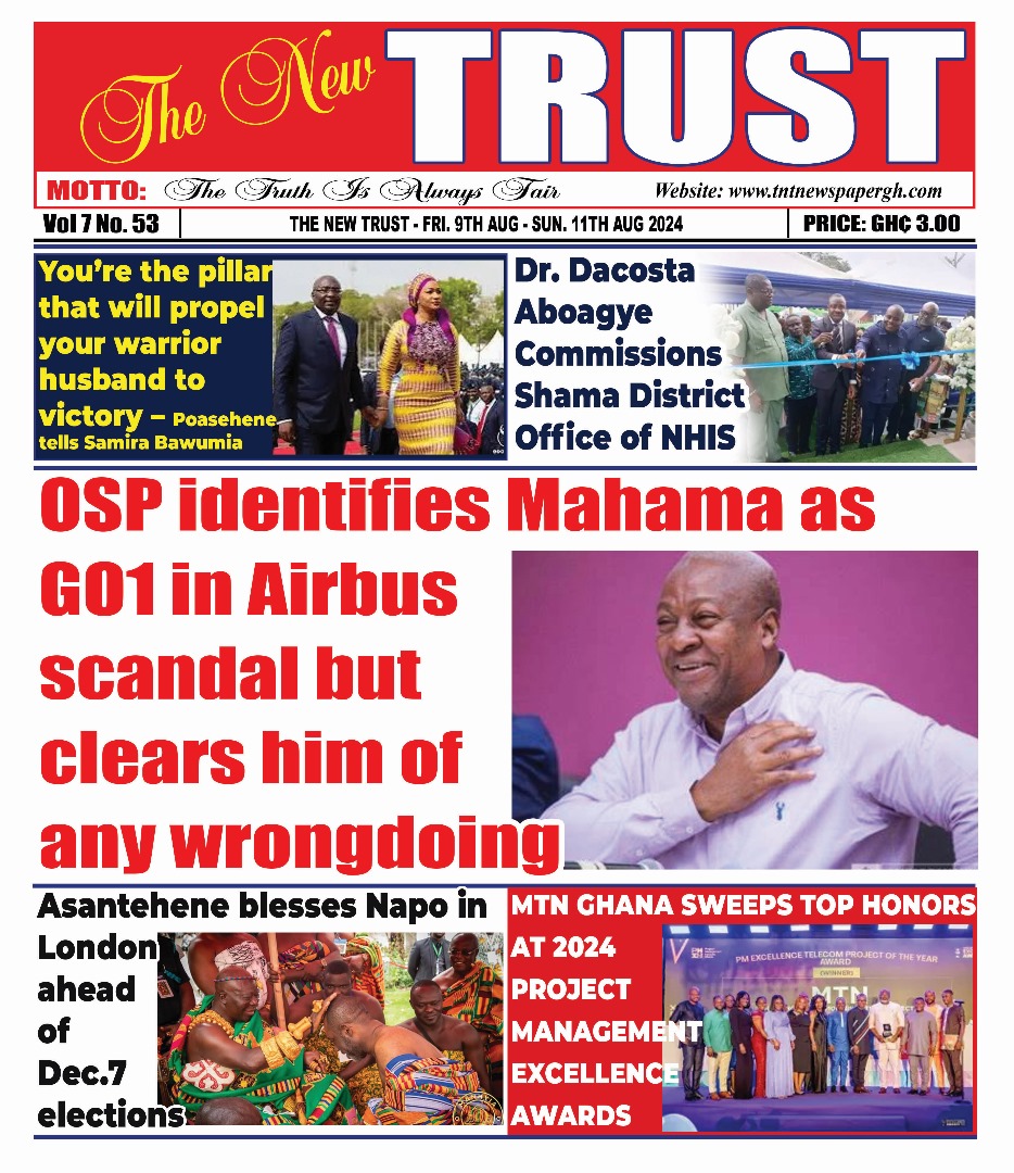 The New Trust Newspaper, Friday,9th August,2024 edition - TNTNEWSPAPER