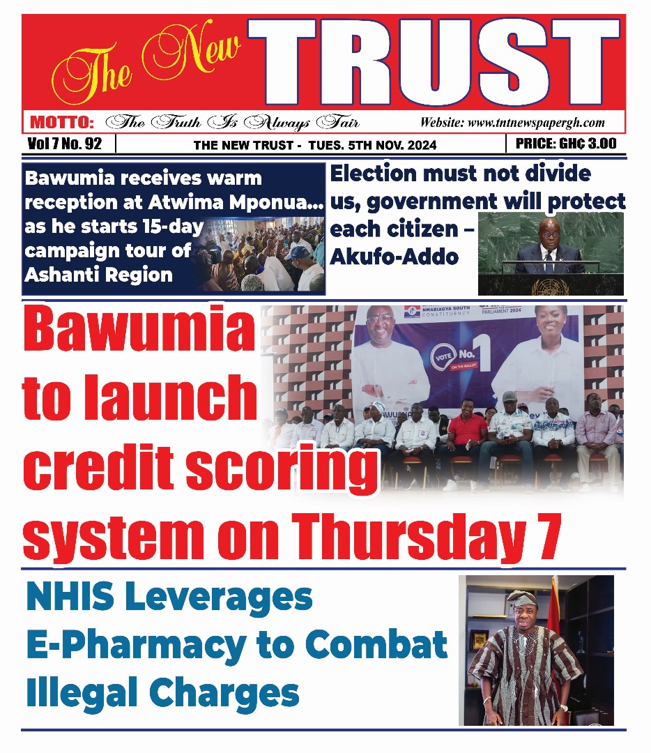 The New Trust Newspaper, Tuesday,5th November,2024 edition - TNTNEWSPAPER