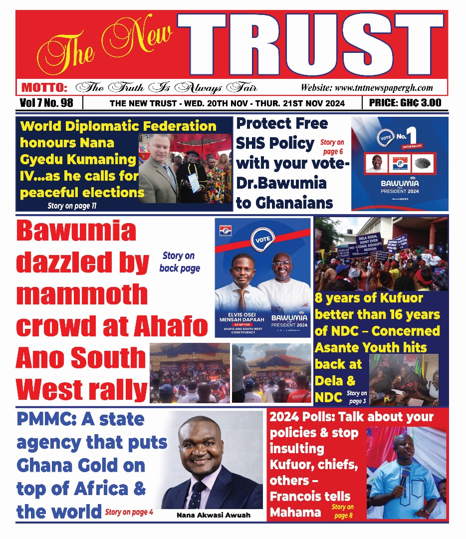 The New Trust Newspaper, Wednesday,20th November,2024 Edition ...