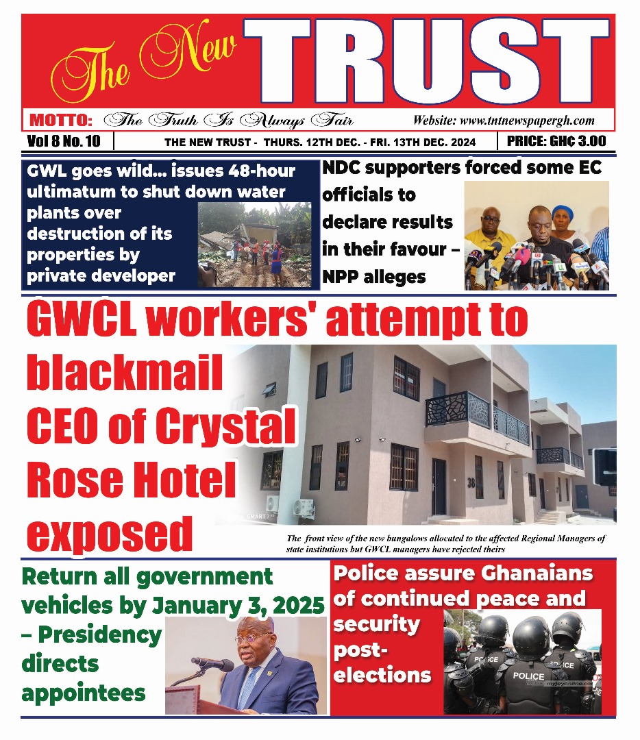 The New Trust Newspaper, Thursday,12th December,2024 edition - TNTNEWSPAPER