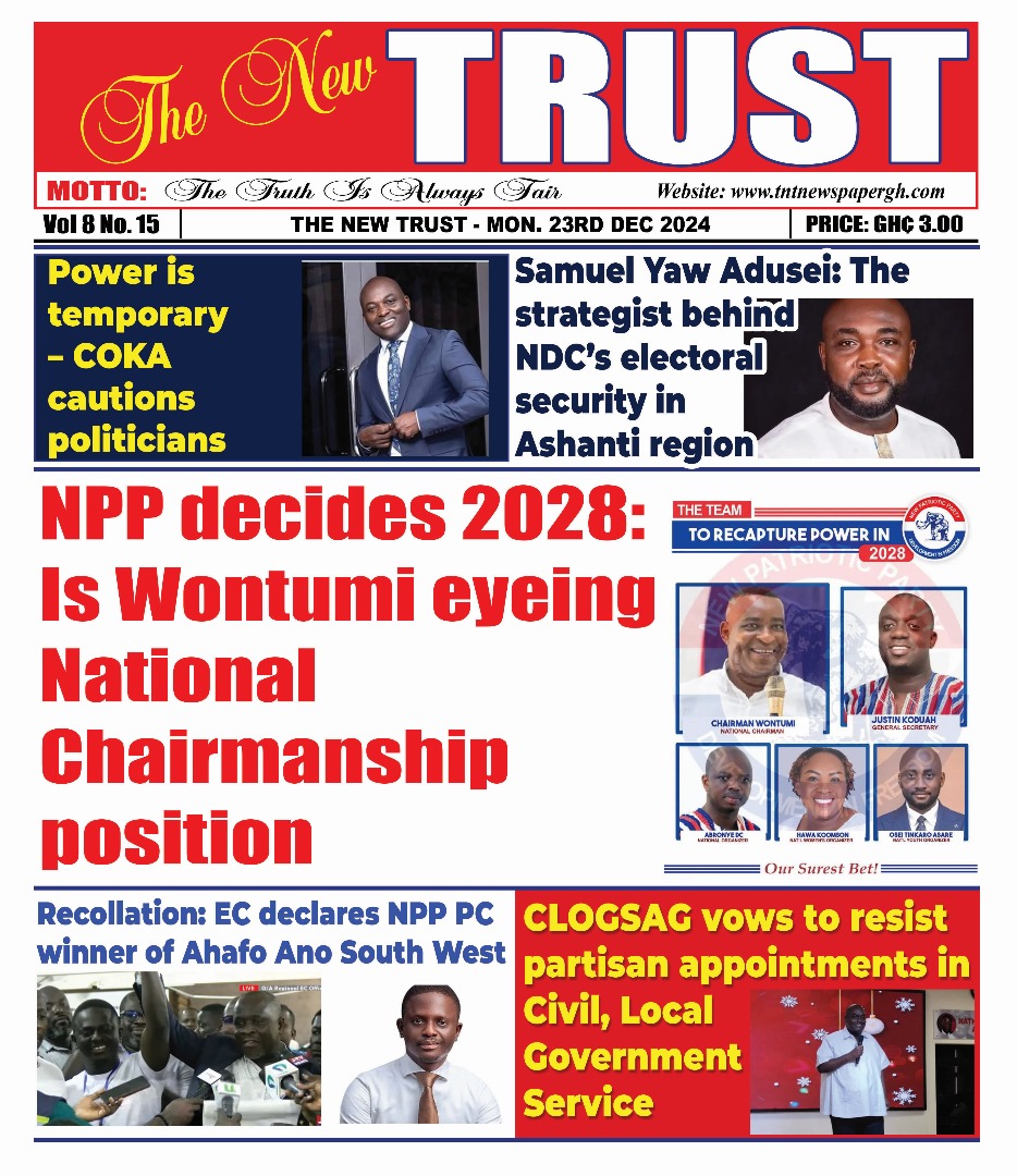 The New Trust Newspaper, Monday,23rd December,2024 edition - TNTNEWSPAPER