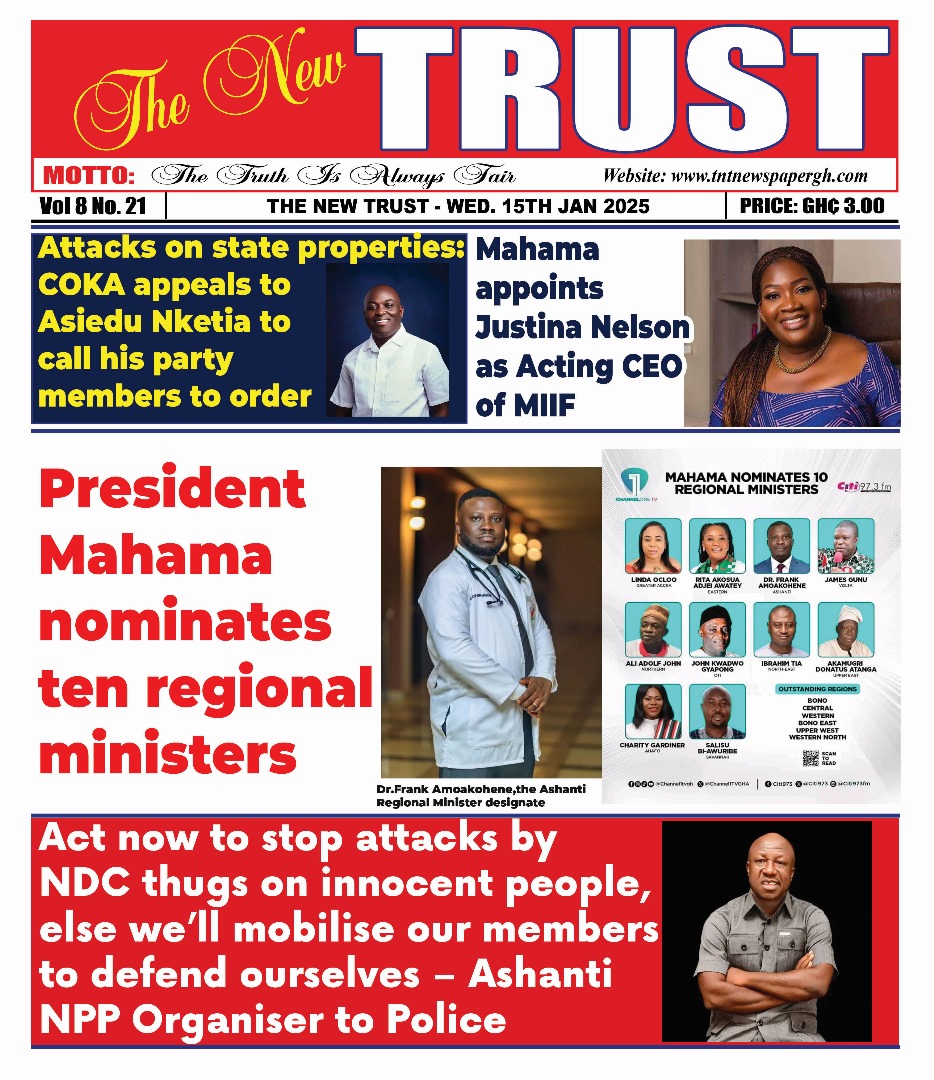 The New Trust Newspaper, Wednesday,15th January,2025 edition - TNTNEWSPAPER