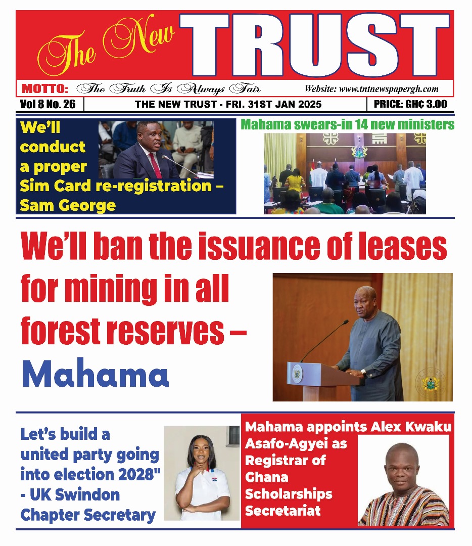 The New Trust Newspaper, Friday,31st January,2025 edition - TNTNEWSPAPER