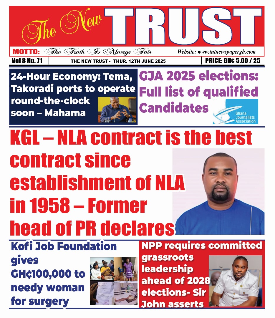 The New Trust Newspaper, Thursday,12th June,2025 edition - TNTNEWSPAPER