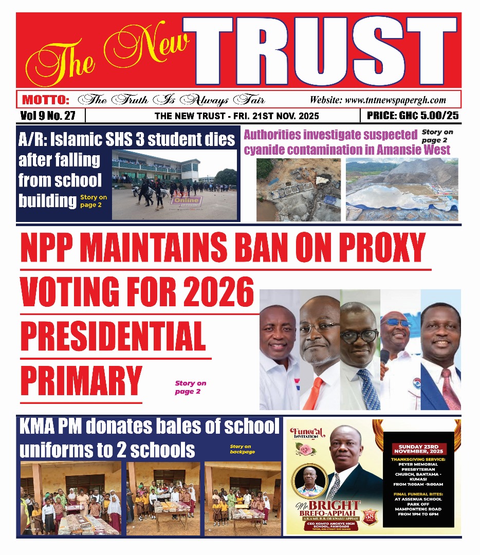 The New Trust Newspaper, Friday,21st November,2025 edition - TNTNEWSPAPER